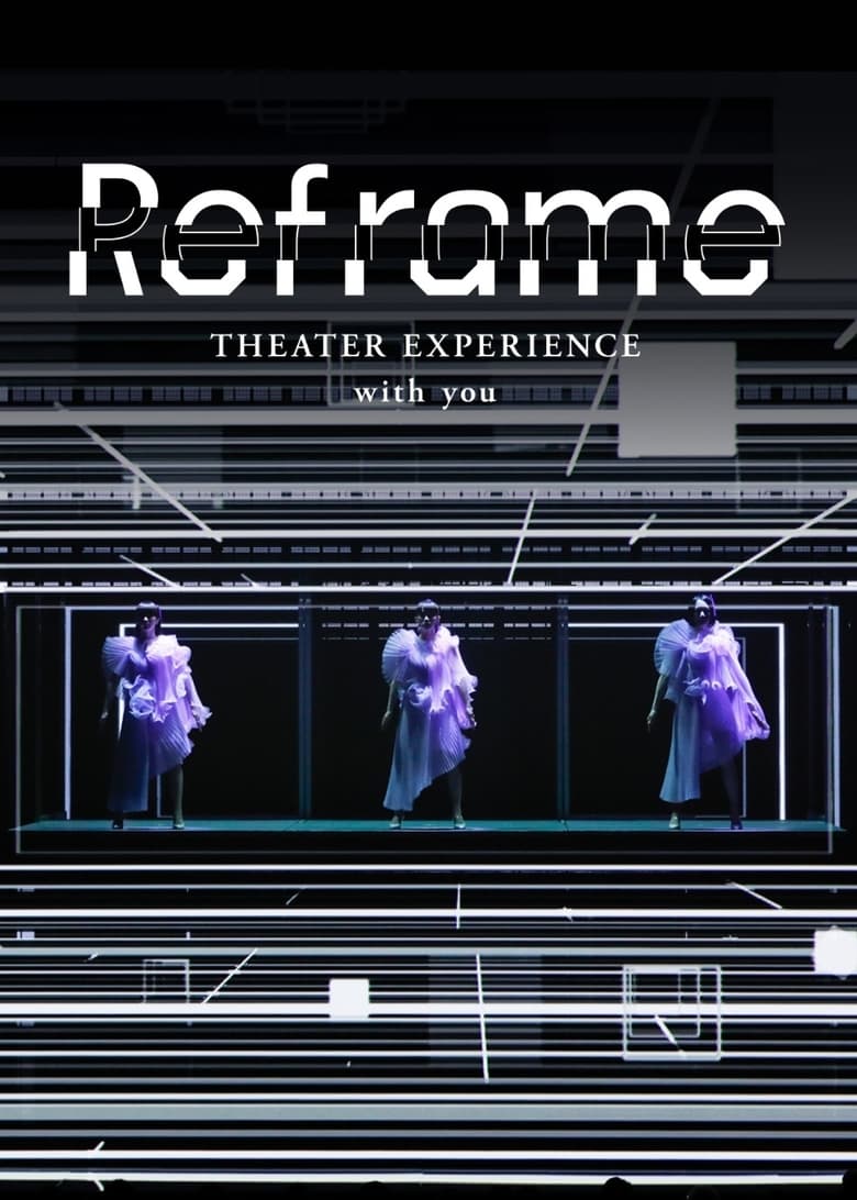 Reframe: Theater Experience With You - Seriebox